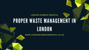 7 Critical Reasons for Proper Waste Management in London | London ...